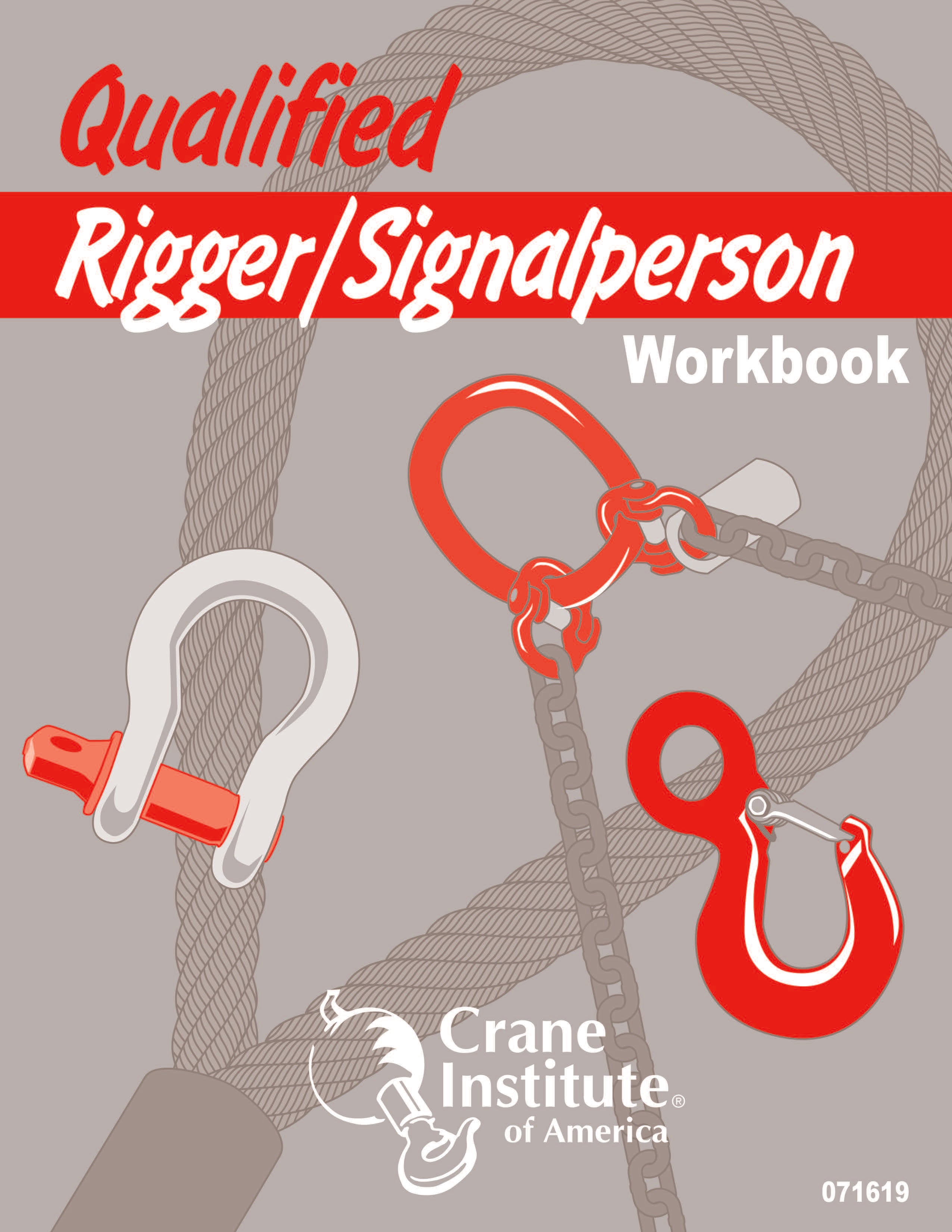 Qualified Rigger/ Signalperson Workbook – Training Crane Institute